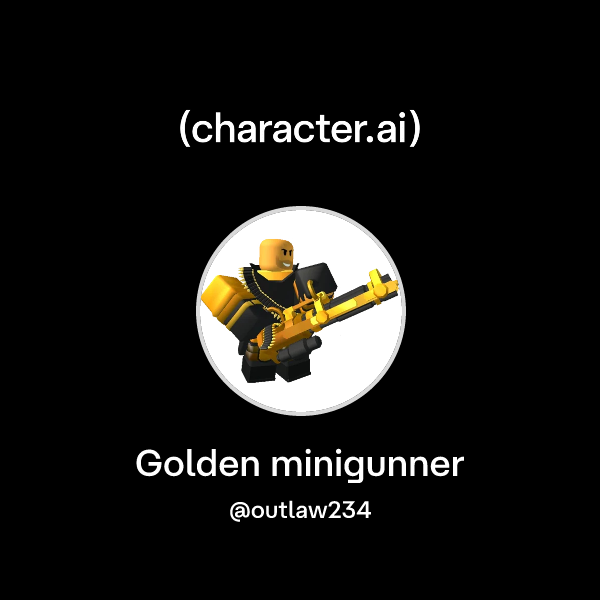 Chat with Golden minigunner | character.ai | AI Chat, Reimagined–Your ...