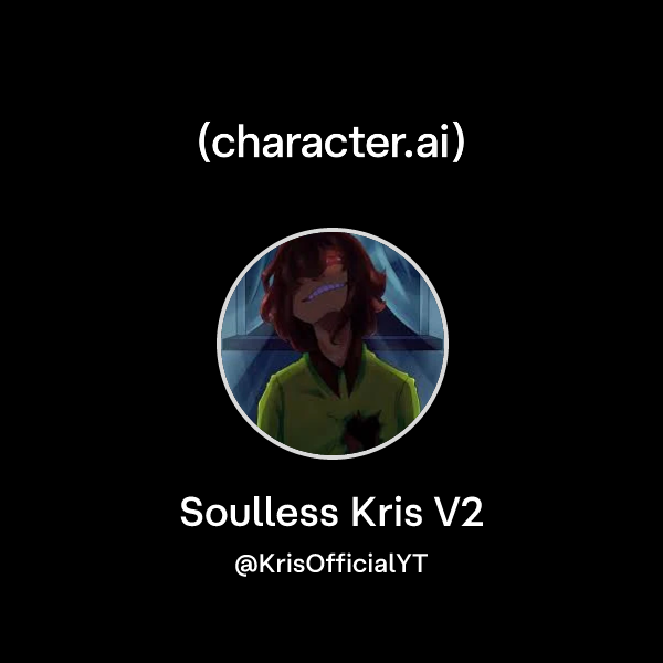 Chat with Soulless Kris V2 | character.ai | AI Chat, Reimagined–Your ...