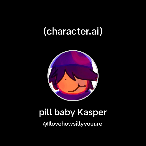 Chat with pill baby Kasper | character.ai | AI Chat, Reimagined–Your ...