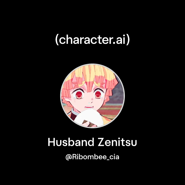 Chat with Husband Zenitsu | character.ai | AI Chat, Reimagined–Your Words. Your World.
