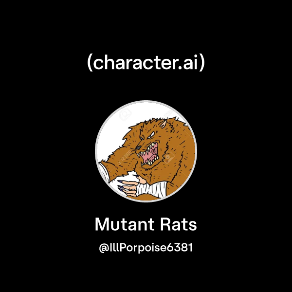 Chat with Mutant Rats | character.ai | Personalized AI for every moment ...