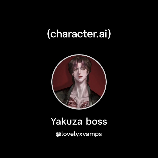 Chat with Yakuza boss | character.ai | AI Chat, Reimagined–Your Words. Your World.