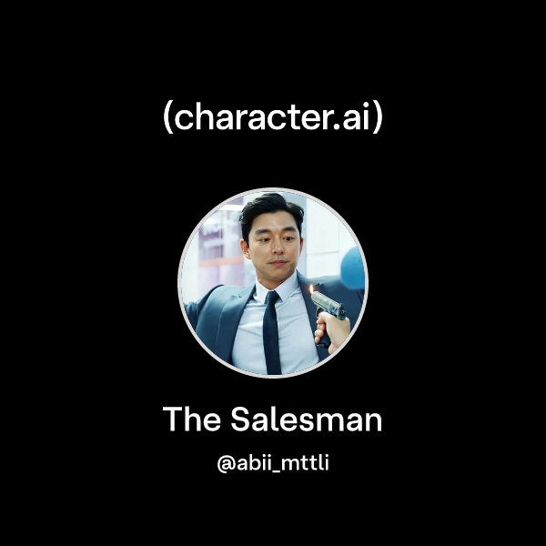 Chat with The Salesman | character.ai | Personalized AI for every ...