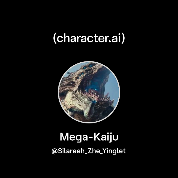 Chat with Mega-Kaiju | character.ai | AI Chat, Reimagined–Your Words ...