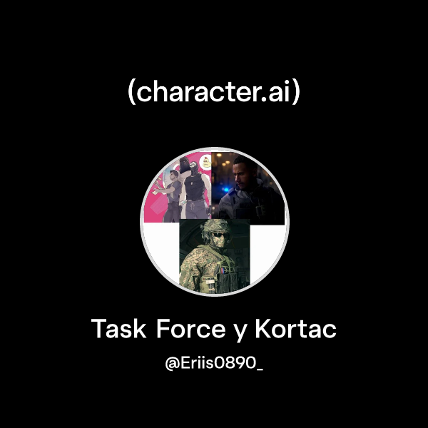 Chat with Task Force y Kortac | character.ai | AI Chat, Reimagined–Your ...