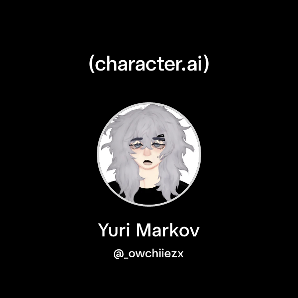 Chat with Yuri Markov | character.ai | Personalized AI for every moment ...