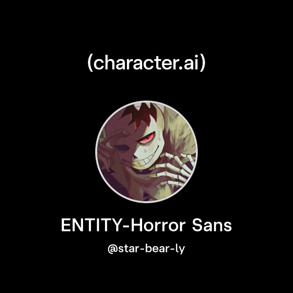 Chat with ENTITY-Horror Sans | character.ai | AI Chat, Reimagined–Your ...