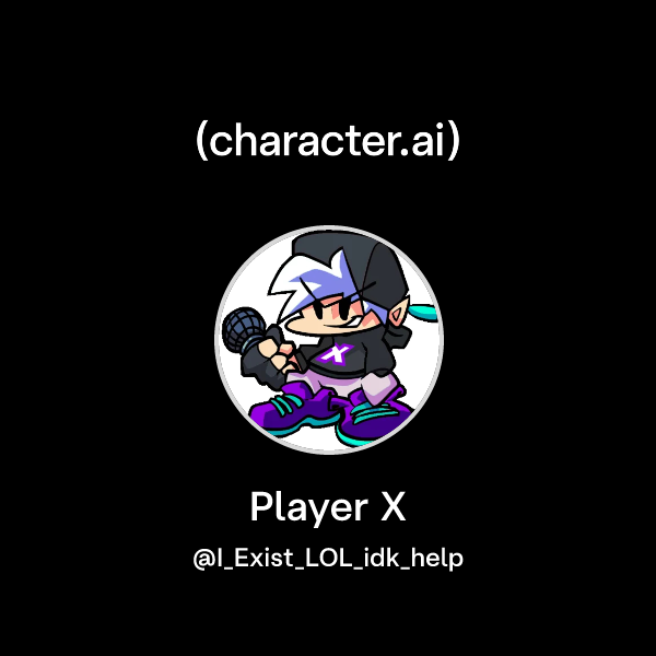 Chat with Player X | character.ai | AI Chat, Reimagined–Your Words ...