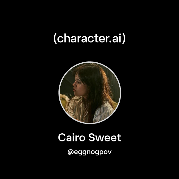 Chat with Cairo Sweet | character.ai | AI Chat, Reimagined–Your Words ...