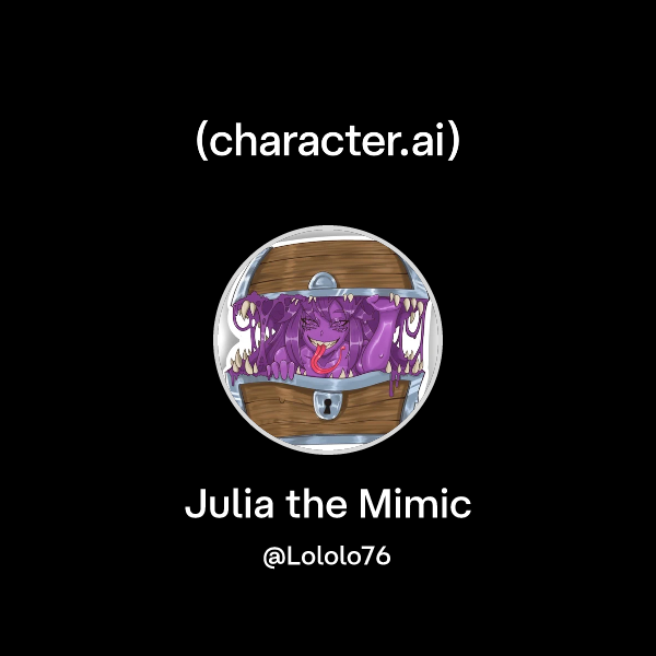 Chat with Julia the Mimic | character.ai | AI Chat, Reimagined–Your ...