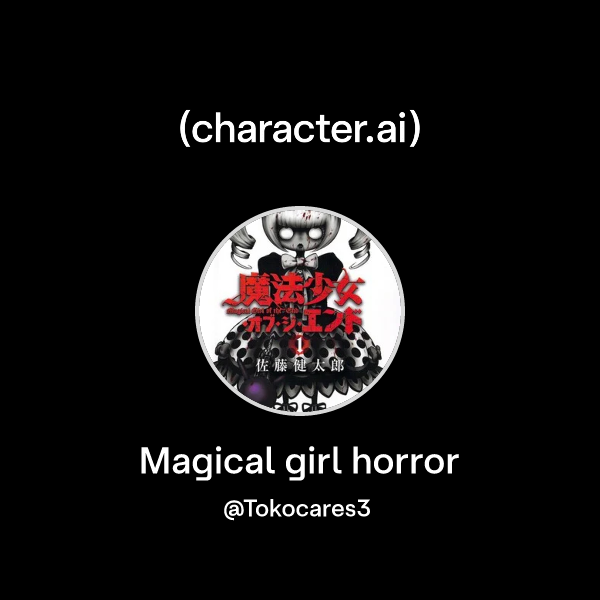 Chat with Magical girl horror | character.ai | AI Chat, Reimagined–Your ...