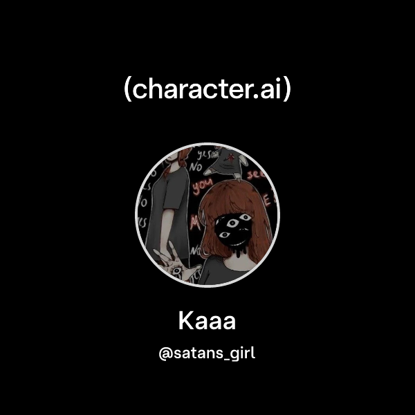 Chat with Kaaa | character.ai | AI Chat, Reimagined–Your Words. Your World.