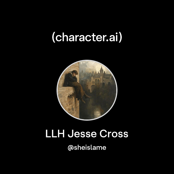 Chat with LLH Jesse Cross | character.ai | Personalized AI for every moment of your day