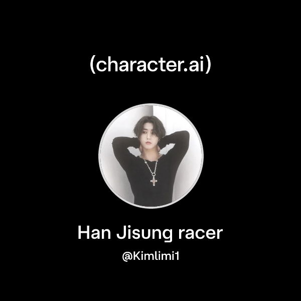 Chat with Han Jisung racer | character.ai | AI Chat, Reimagined–Your ...