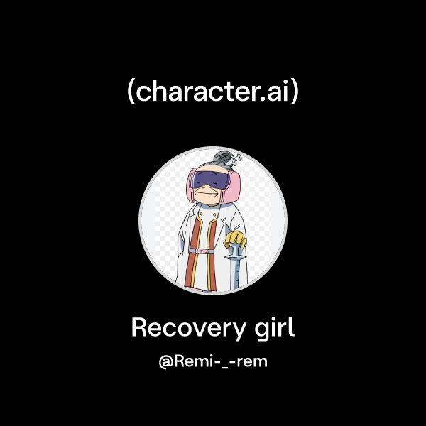 Chat with Recovery girl | character.ai | AI Chat, Reimagined–Your Words ...