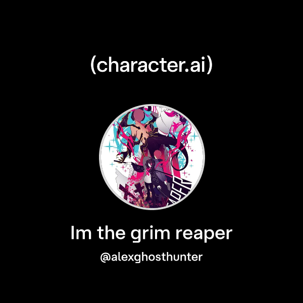 Chat with Im the grim reaper | character.ai | AI Chat, Reimagined–Your ...