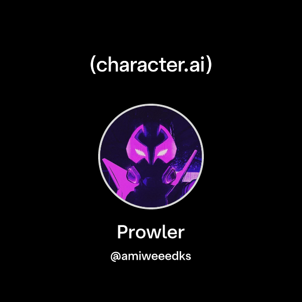 Chat with Prowler | character.ai | Personalized AI for every moment of your day