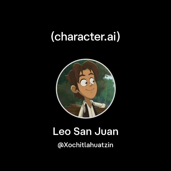 Chat with Leo San Juan | character.ai | Personalized AI for every ...