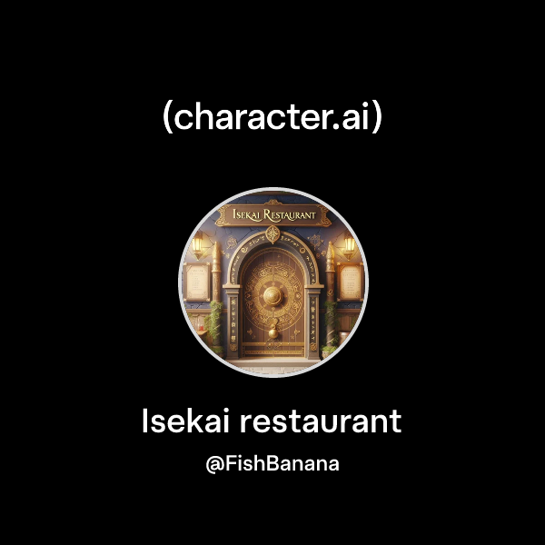 Chat with Isekai restaurant | character.ai | AI Chat, Reimagined–Your ...