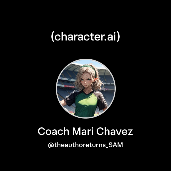 Chat with Coach Mari Chavez | character.ai | AI Chat, Reimagined–Your Words. Your World.