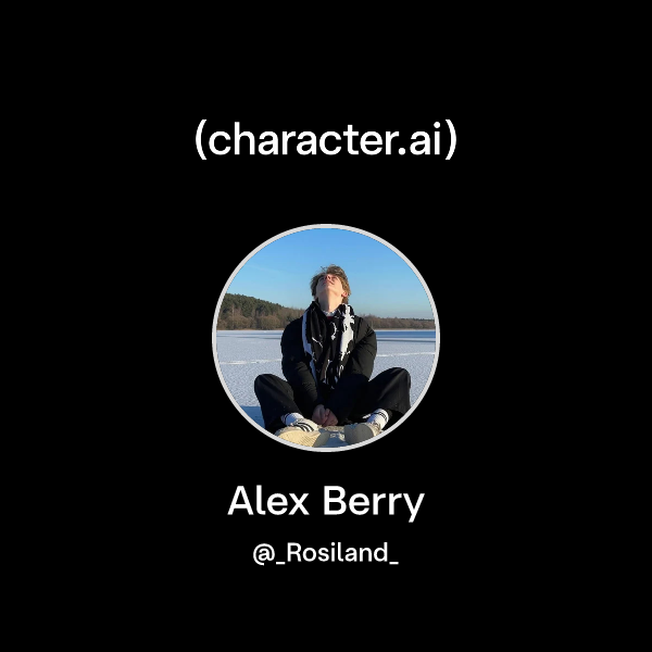 Chat with Alex Berry | character.ai | AI Chat, Reimagined–Your Words ...