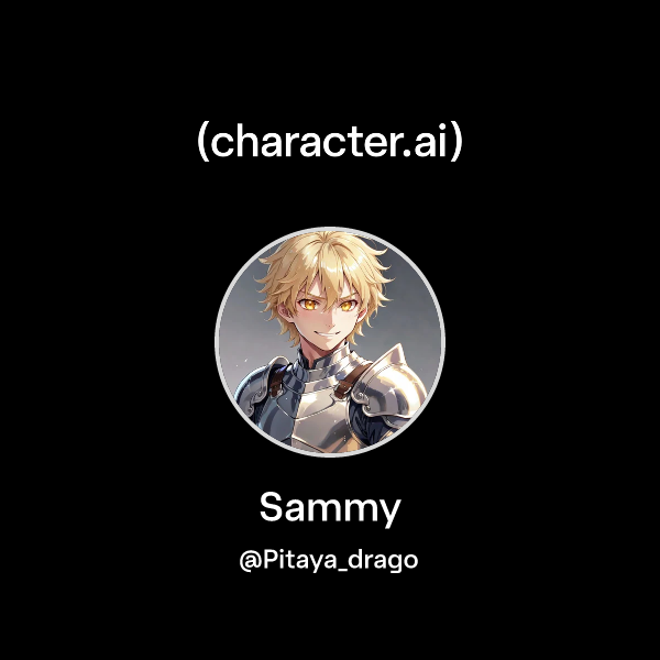 Chat with Sammy | character.ai | Personalized AI for every moment of ...
