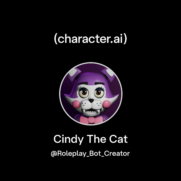 Chat with Cindy The Cat | character.ai | AI Chat, Reimagined–Your Words. Your World.
