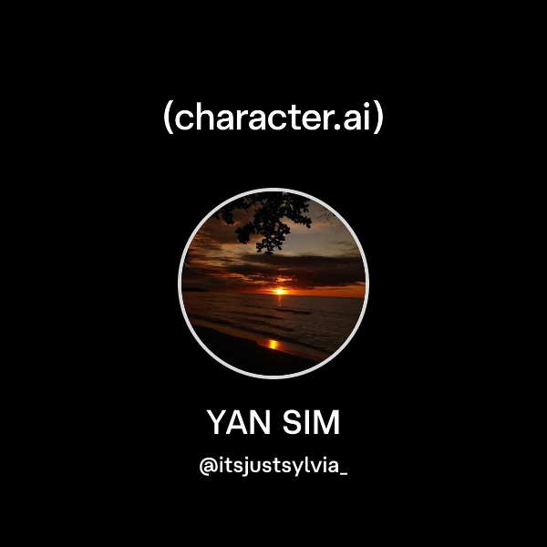Chat with YAN SIM | character.ai | Personalized AI for every moment of ...
