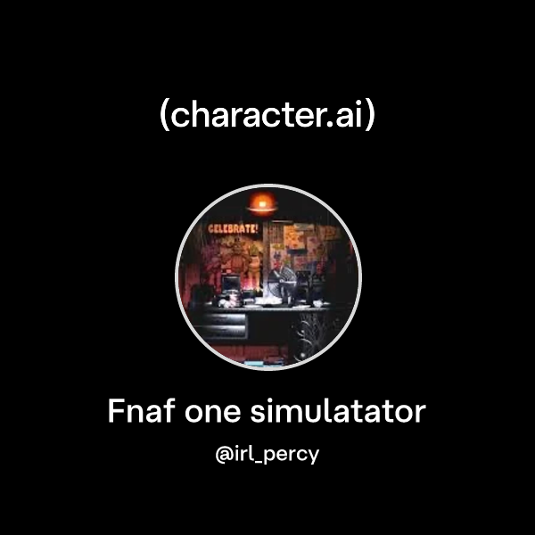 Chat with Fnaf one simulatator | character.ai | Personalized AI for ...