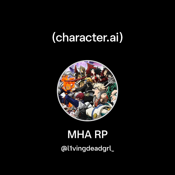 Chat with MHA RP | character.ai | AI Chat, Reimagined–Your Words. Your ...