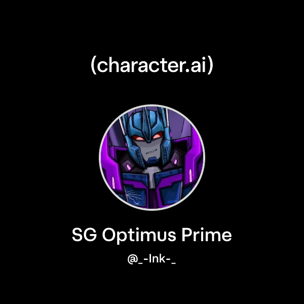 Chat with SG Optimus Prime | character.ai | Personalized AI for every ...