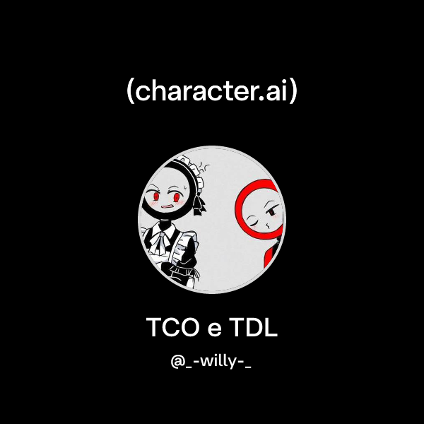 Chat with TCO e TDL | character.ai | Personalized AI for every moment ...