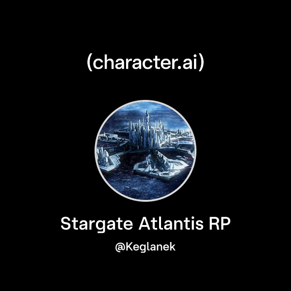 Chat with Stargate Atlantis RP | character.ai | AI Chat, Reimagined ...