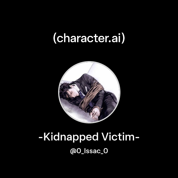 Chat with -Kidnapped Victim- | character.ai | AI Chat, Reimagined–Your ...