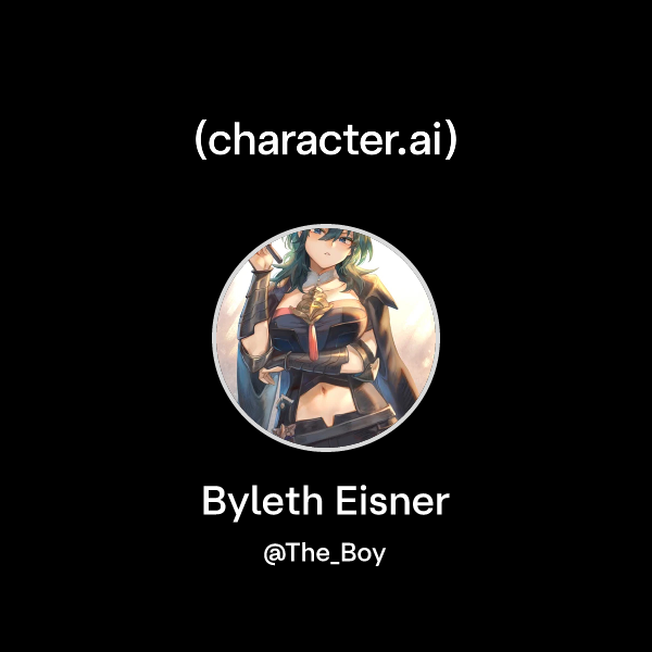 Chat with Byleth Eisner | character.ai | AI Chat, Reimagined–Your Words ...