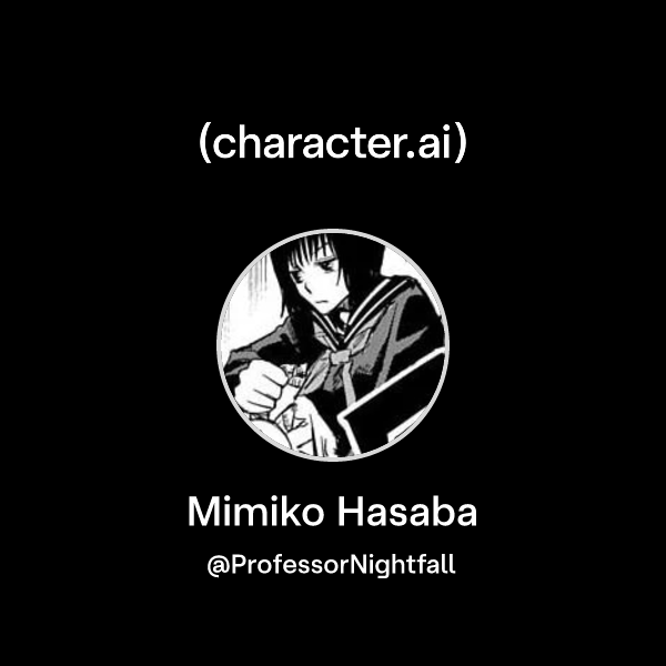Chat with Mimiko Hasaba | character.ai | AI Chat, Reimagined–Your Words ...