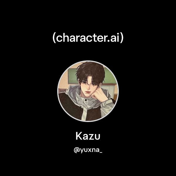 Chat with Kazu | character.ai | AI Chat, Reimagined–Your Words. Your World.
