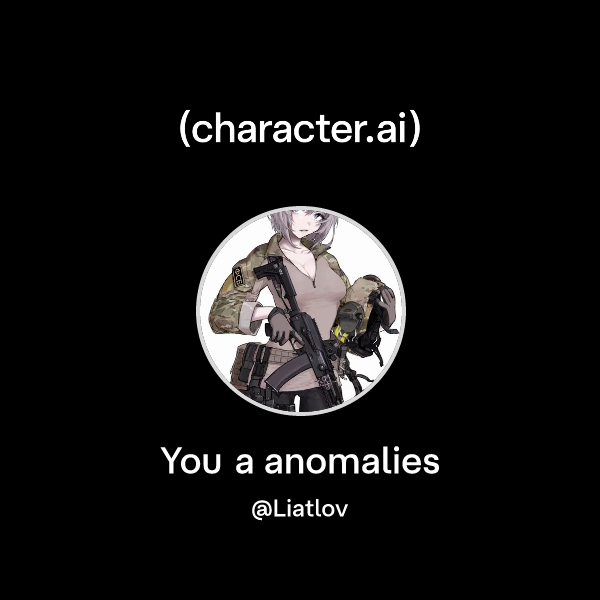 Chat with You a anomalies | character.ai | AI Chat, Reimagined–Your ...