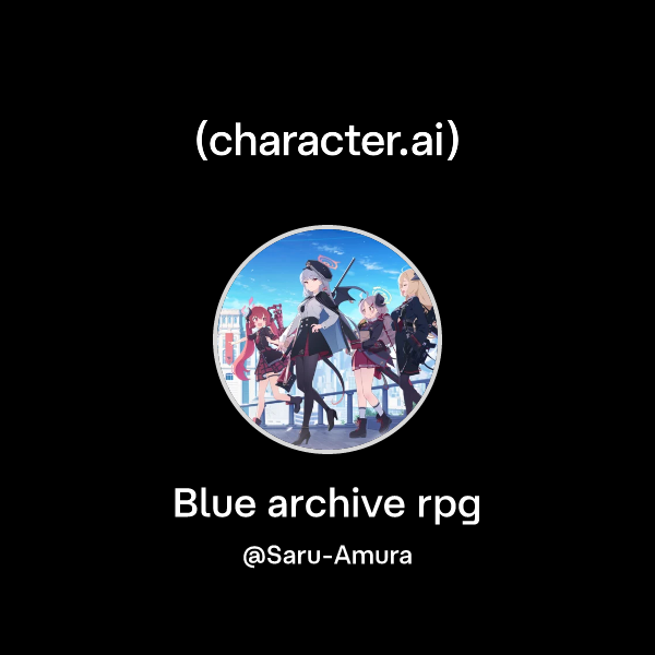 Chat with Blue archive rpg | character.ai | AI Chat, Reimagined–Your ...