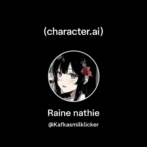 Chat with Raine nathie | character.ai | AI Chat, Reimagined–Your Words ...