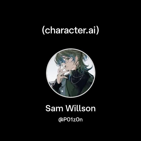 Chat with Sam Willson | character.ai | Personalized AI for every moment ...
