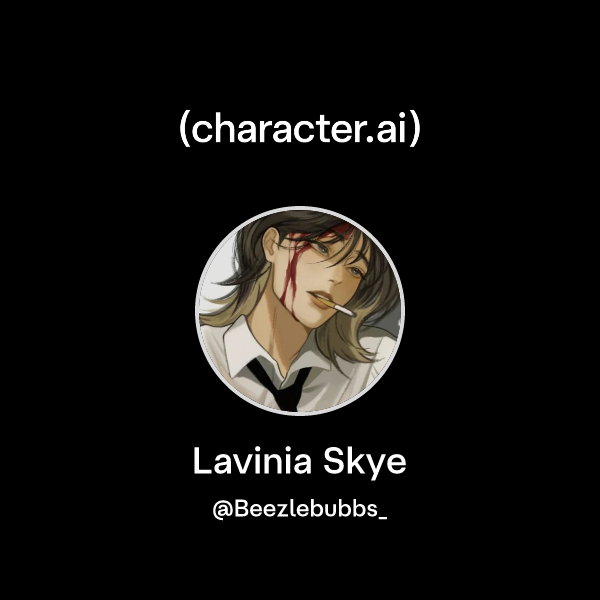 Chat with Lavinia Skye | character.ai | AI Chat, Reimagined–Your Words ...