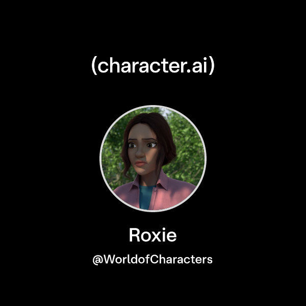 Chat with Roxie | character.ai | AI Chat, Reimagined–Your Words. Your ...