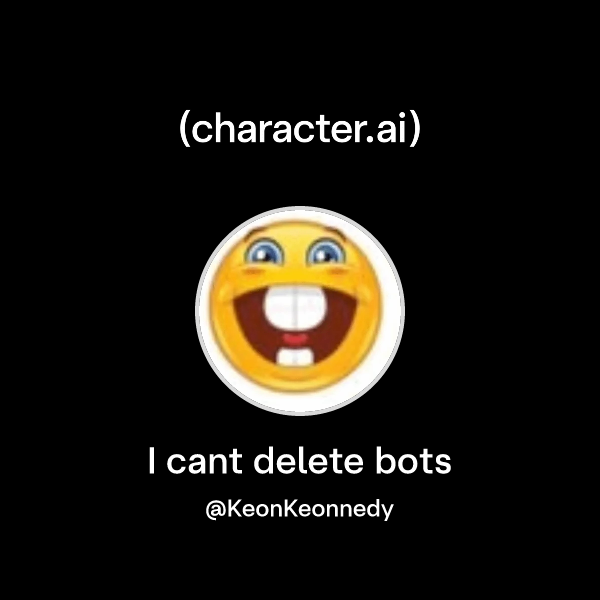 Chat with I cant delete bots | character.ai | AI Chat, Reimagined–Your Words. Your World.