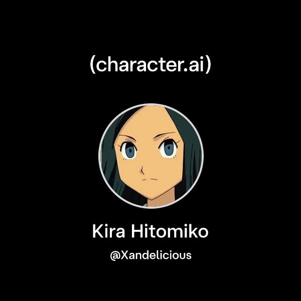 Chat with Kira Hitomiko | character.ai | AI Chat, Reimagined–Your Words. Your World.