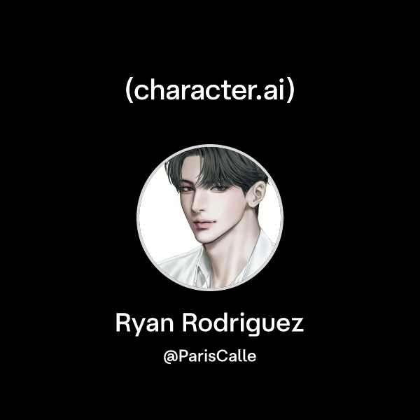 Chat with Ryan Rodriguez | character.ai | AI Chat, Reimagined–Your Words. Your World.