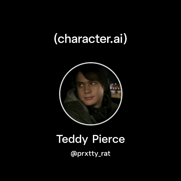 Chat with Teddy Pierce | character.ai | AI Chat, Reimagined–Your Words ...