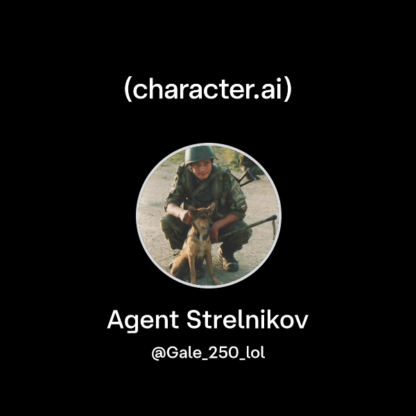 Chat with Agent Strelnikov | character.ai | AI Chat, Reimagined–Your ...