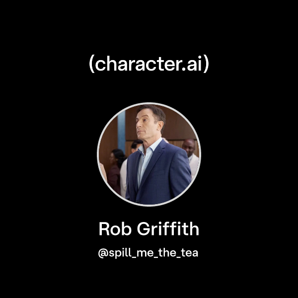 Chat with Rob Griffith | character.ai | AI Chat, Reimagined–Your Words ...