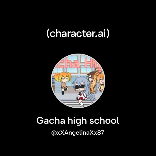 Chat with Gacha high school | character.ai | AI Chat, Reimagined–Your ...